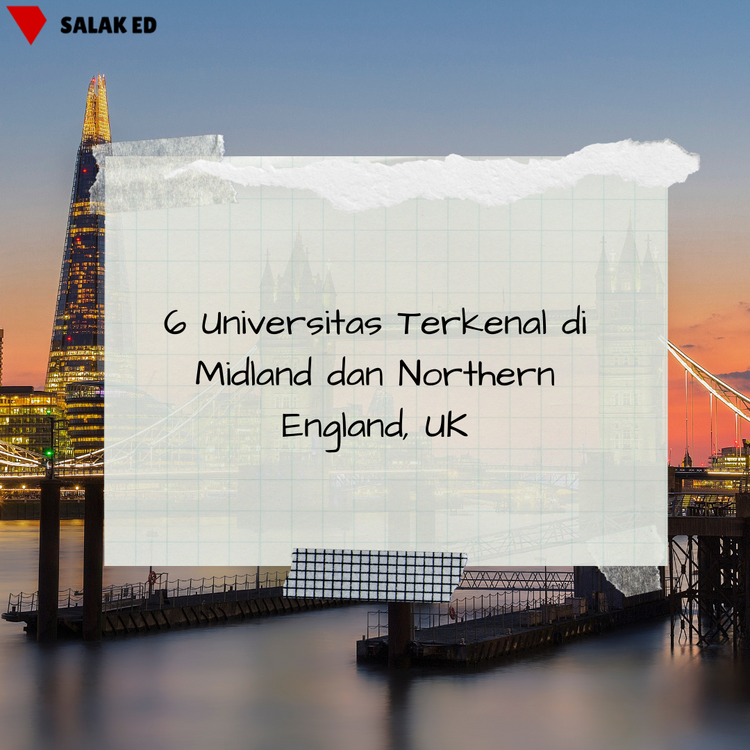 6 Universitas Populer di Midland & Northern England, UK – Salak Education