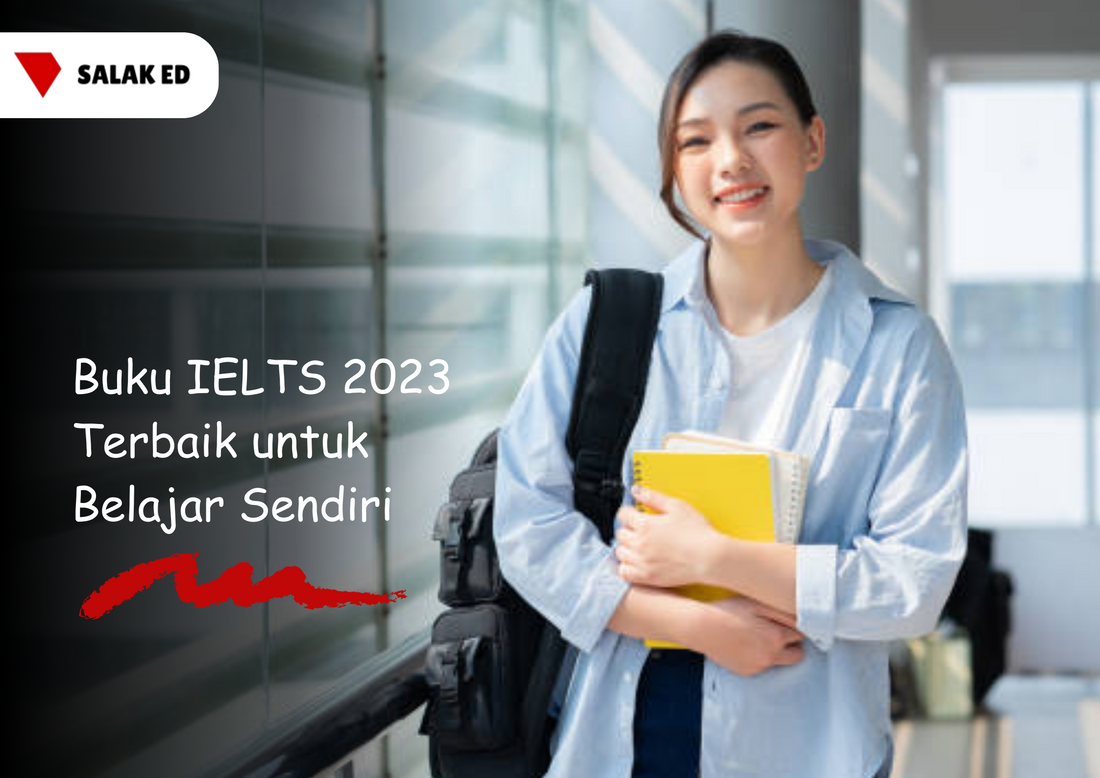 Buku IELTS 2023 Terbaik untuk Belajar Sendiri – Salak Education