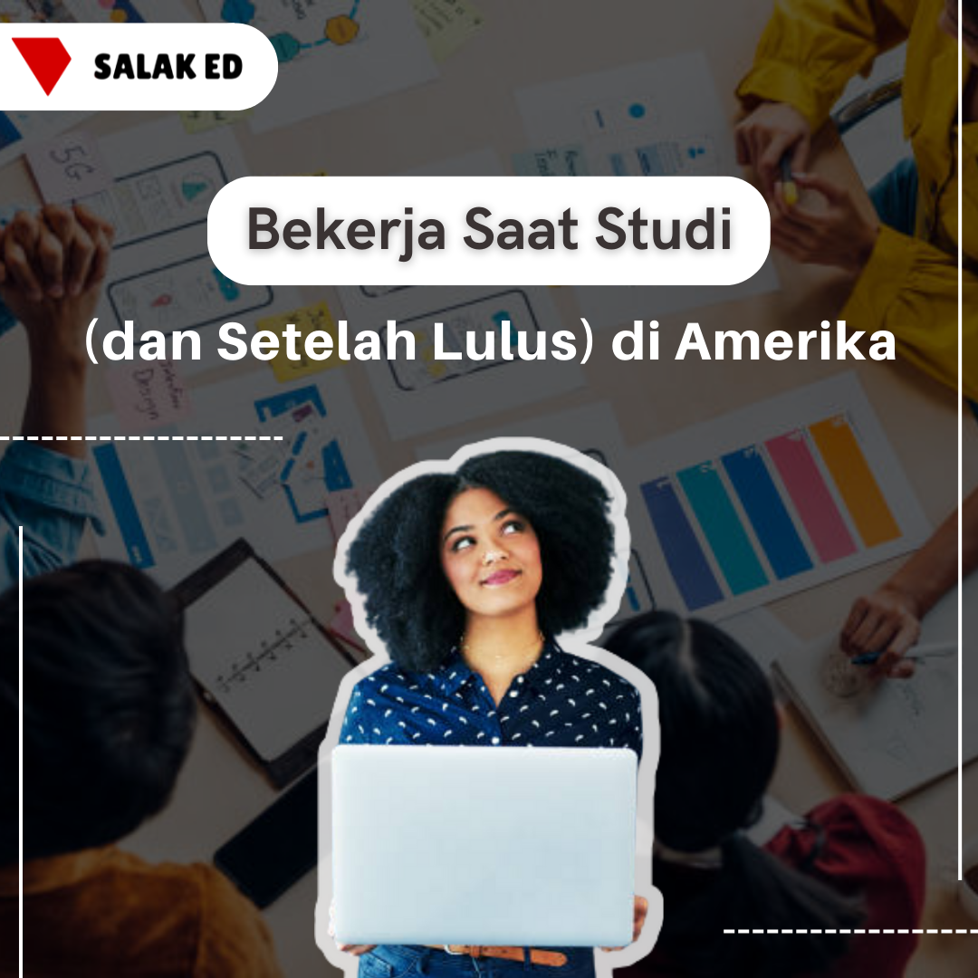 Tips Bekerja Sambil Kuliah di Amerika – Salak Education